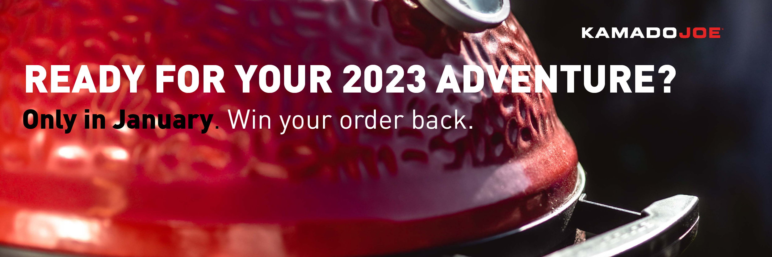 WIN YOUR PURCHASE £ BACK Kamado Joe January Promotion